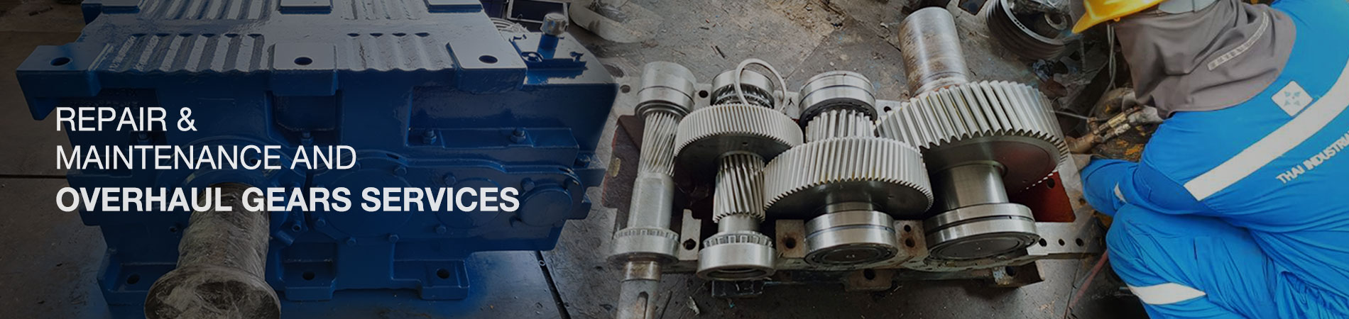 OVERHAUL GEARS SERVICES - ST RESOURCES THAILAND